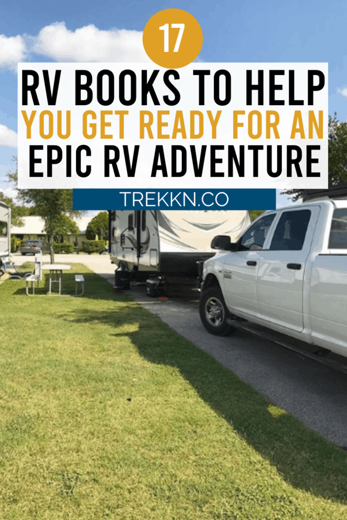 17 RV Books That'll Educate and Inspire You to Get Out and Adventure